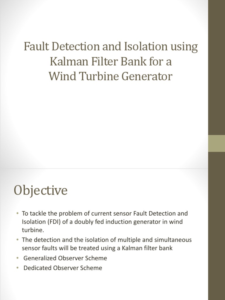 Fault Detection And Isolation Using Kalmanfilter Bank For A Windturbine Generator Pdf Kalman