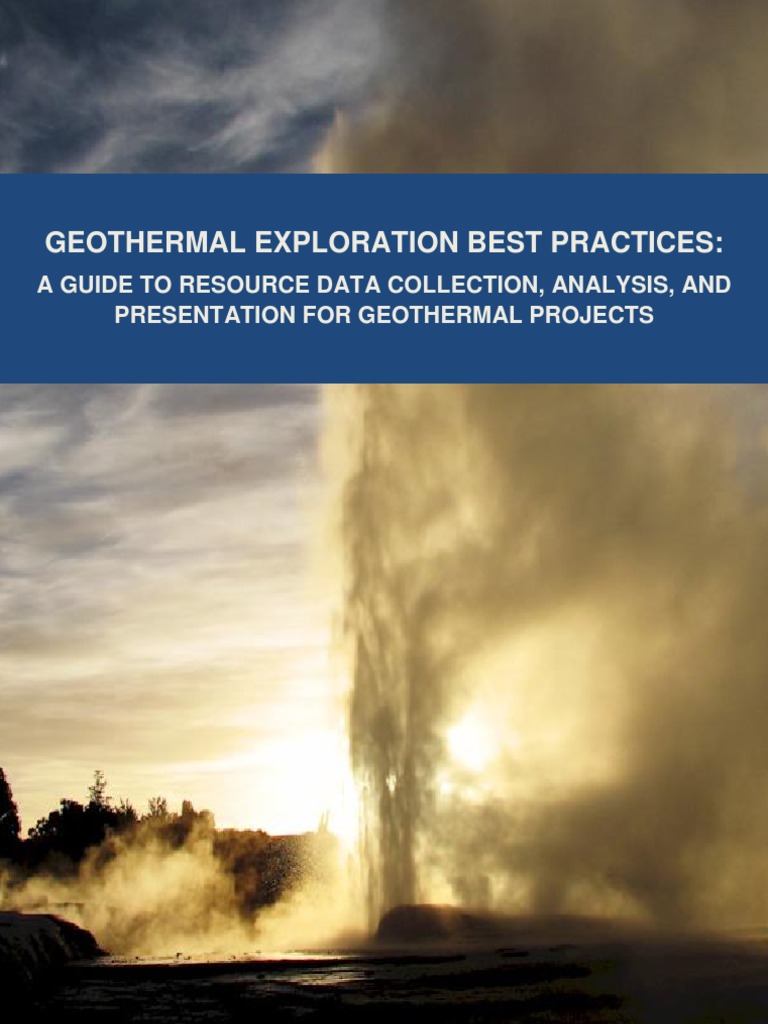 Geothermal Exploration Best Practices: A Guide To Resource Data ...