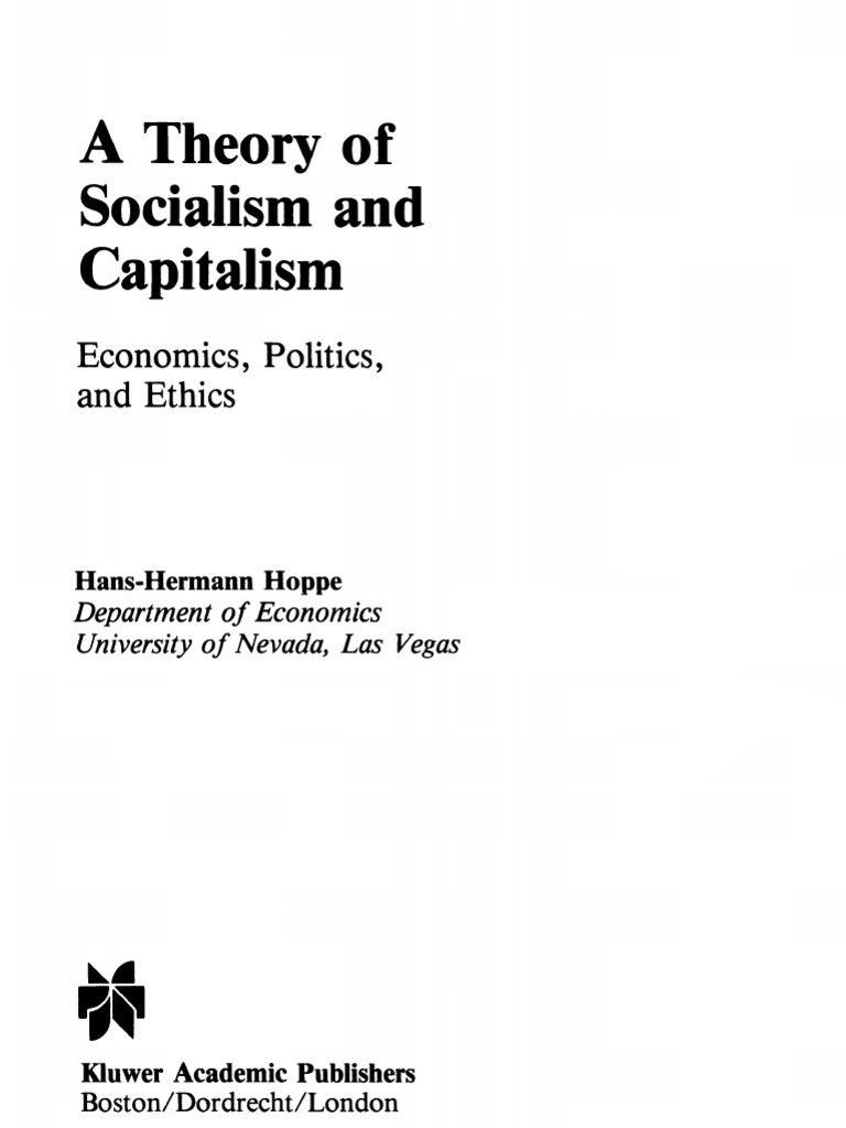 A Theory of Socialism and Capitalism - Hans-Hermann Hoppe | PDF ...
