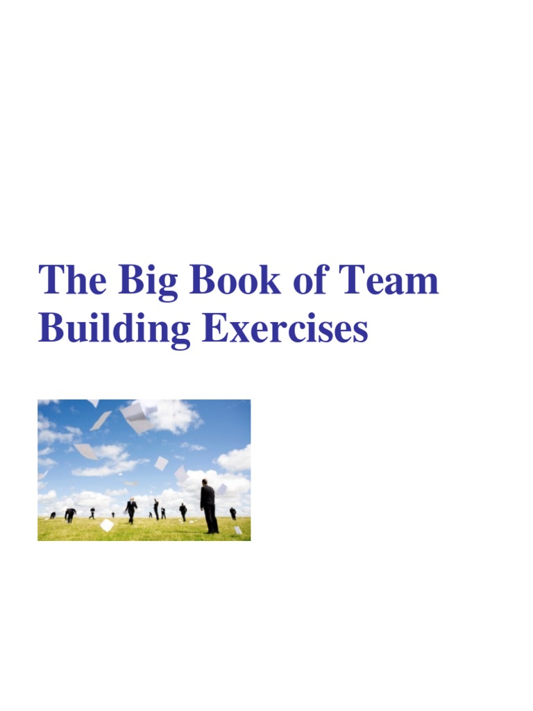 The Big Book of Team Building Exercises | PDF | Team Building ...