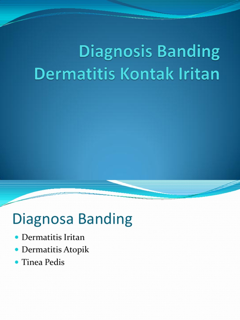 Diagnosis Banding Dermatitis Kontak Iritan | PDF