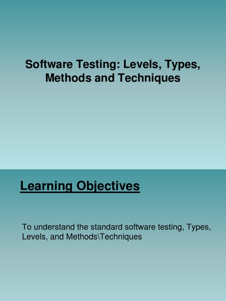 Software Testing Levels Types Methods And Techniques Pdf Software Testing Unit Testing