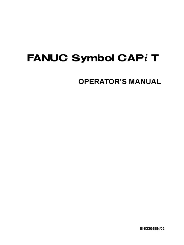 Fanuc Symbol Cap I T Operator | PDF | Machining | Numerical Control Fanuc Symbol Cap I T Operator | PDF | Machining | Numerical Control