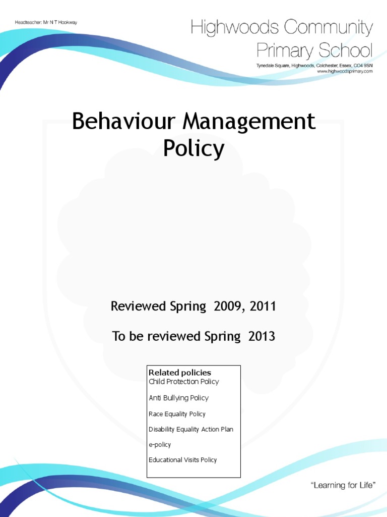 Behaviour Management Policy: Reviewed Spring 2009, 2011 To Be Reviewed ...
