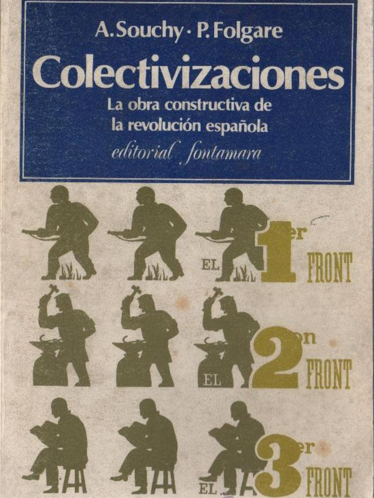 Colectivizaciones: La Obra Constructiva de la Revolución Española ...