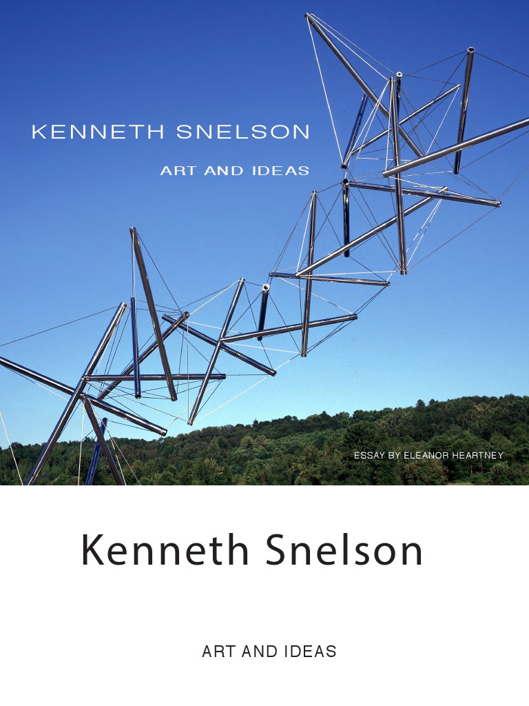 Art and Ideas Kenneth Snelson | PDF | Minimalism | Abstract Art