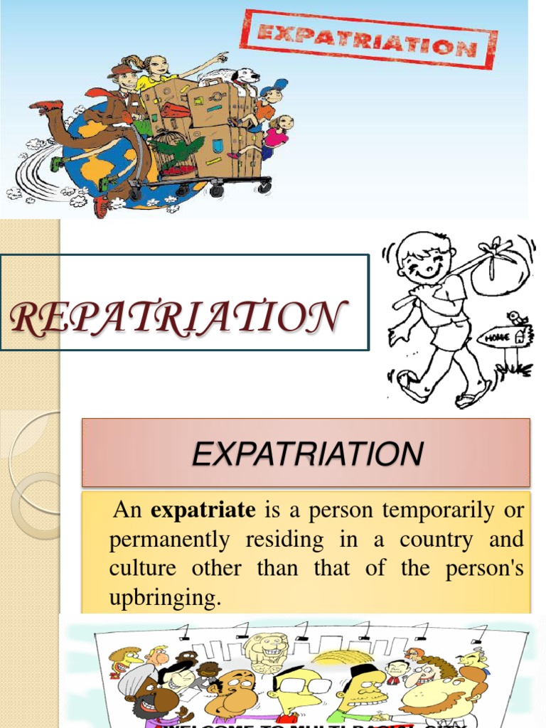 Expatriation & Repatriation 1 | PDF | Self-Improvement