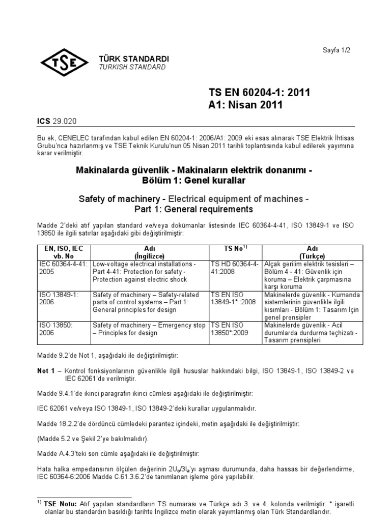 TS EN 60204-1: 2011 A1: Nisan 2011: Makinalarda Güvenlik - Makinaların Elektrik Donanımı - Bölüm ...