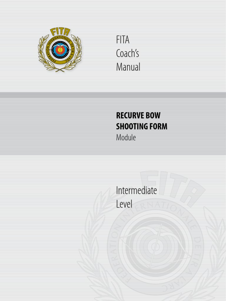 Fita Coach's Manual: Recurve Bow Shooting Form | PDF | Archery | Bow ...