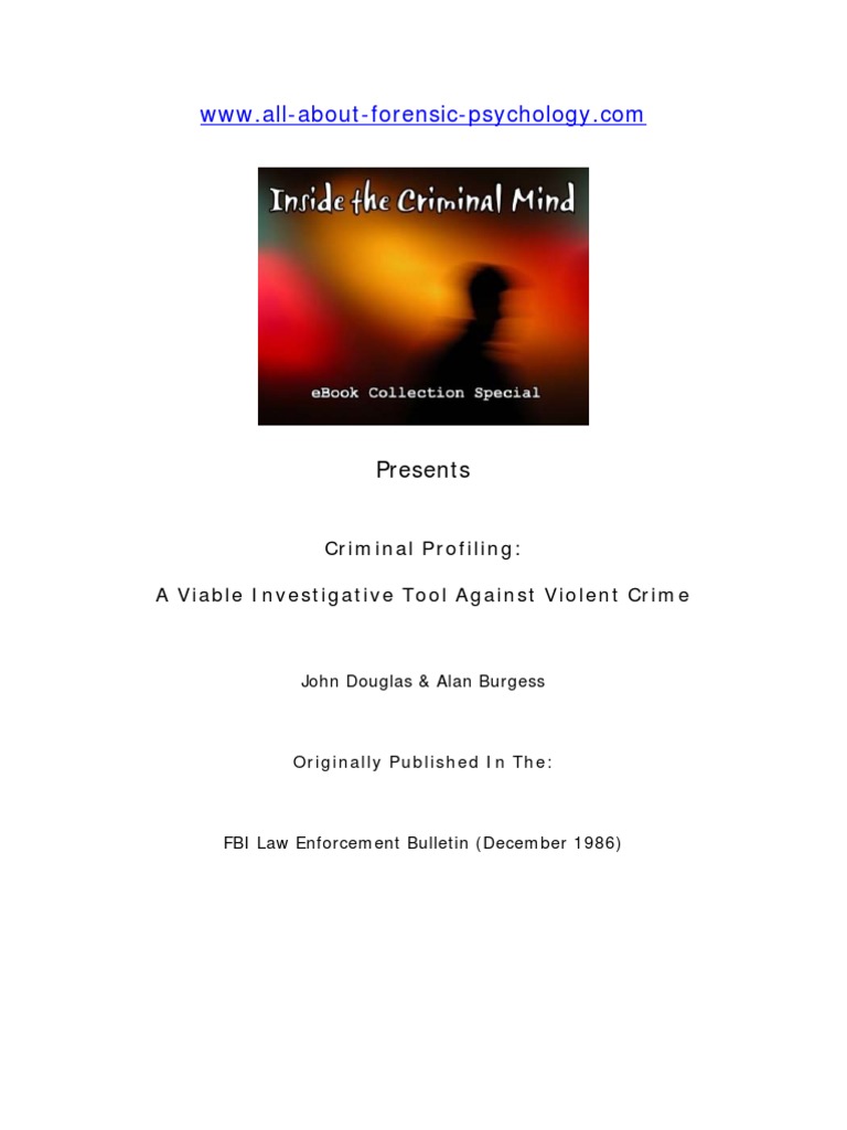 Criminal Profiling A Viable Investigative Tool Against Violent Crime ...