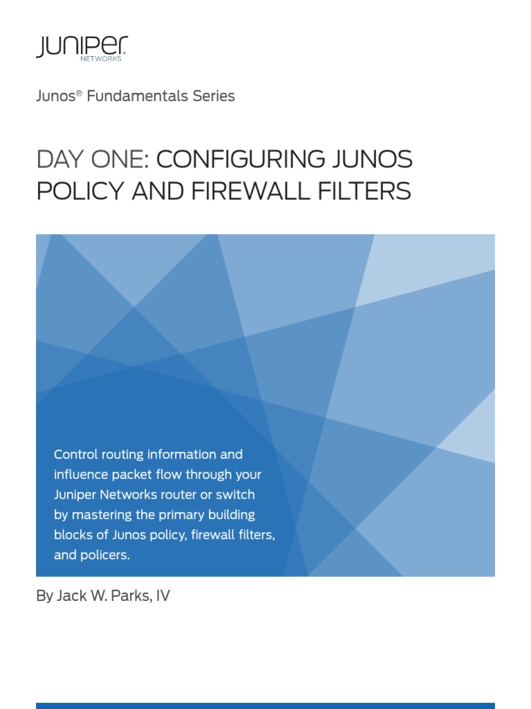 Day One: Configuring Junos Policies Filters | PDF | Firewall (Computing) | Routing
