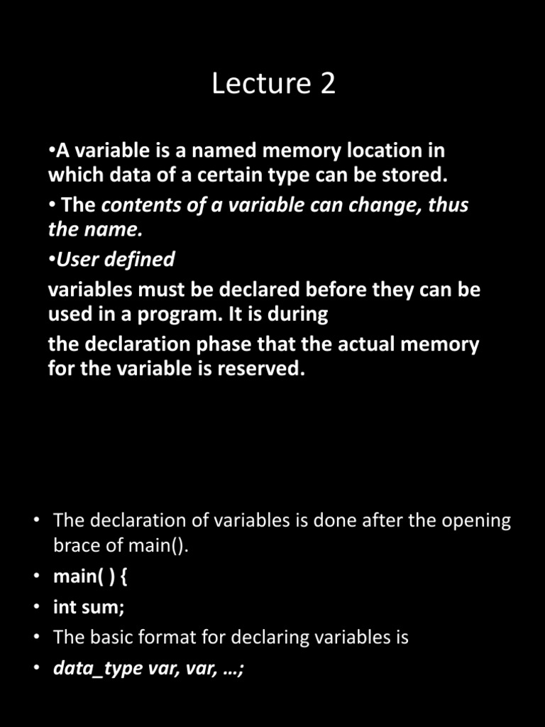A Variable Is A Named Memory Location in - The Contents of A Variable Can Change, Thus - User ...