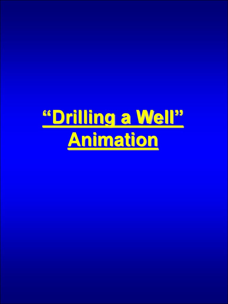 Well Drilling Process Animation Guide | PDF | Home & Garden