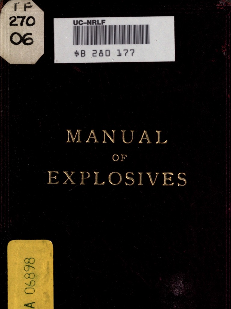 Manual of Explosives A Brief Guide For The Use of Miners and Quarrymen ...