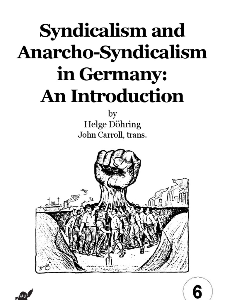 Syndicalism and Anarcho-Syndicalism in Germany: An Introduction ...