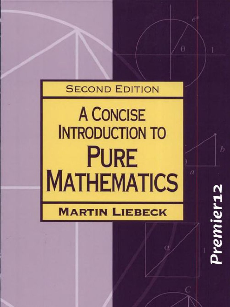 A Concise Introduction To Pure Mathematics | PDF
