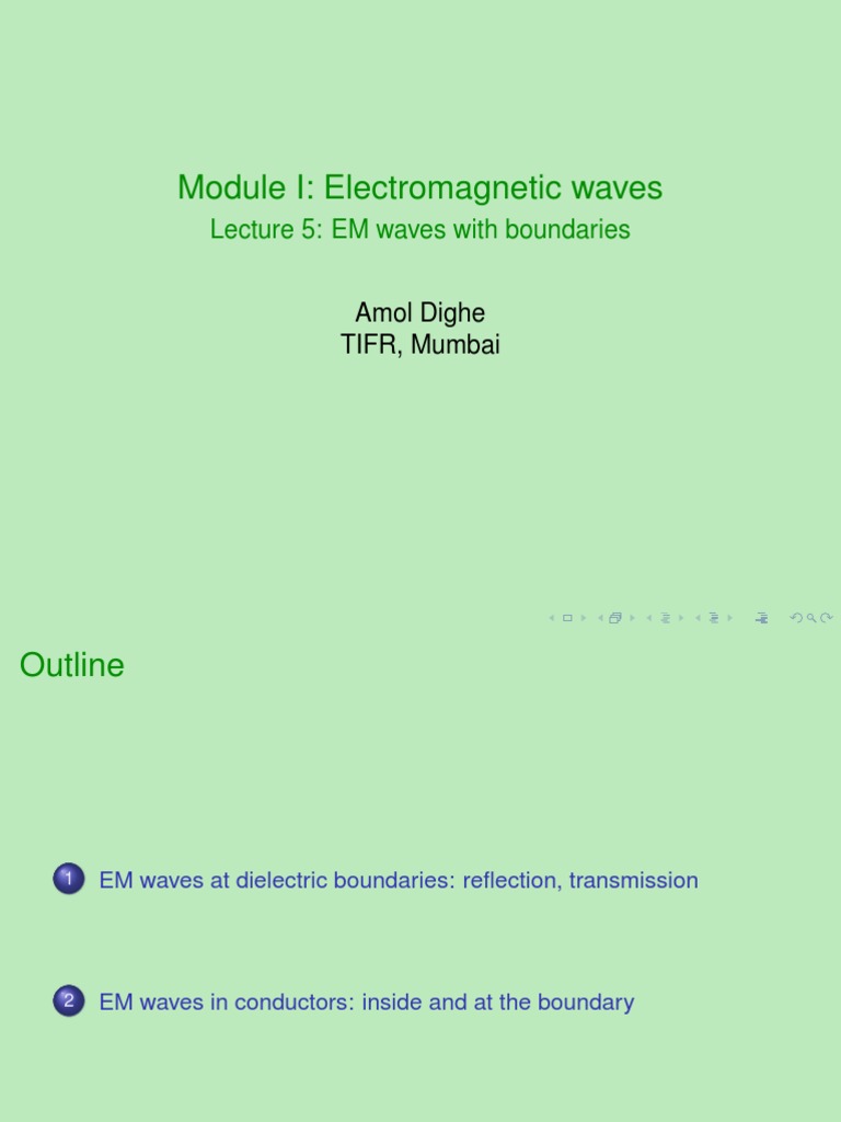 Module I: Electromagnetic Waves: Lecture 5: EM Waves With Boundaries ...