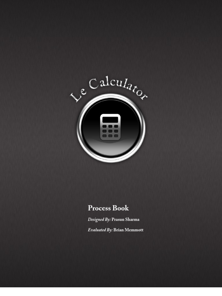 Le Calculator Process Book Final | PDF | Button (Computing) | Calculator