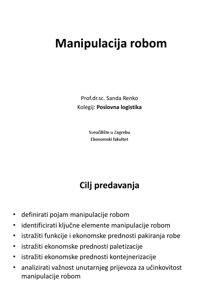 Manipulacija Robom: Prof - Dr.sc. Sanda Renko Kolegij: Poslovna ...