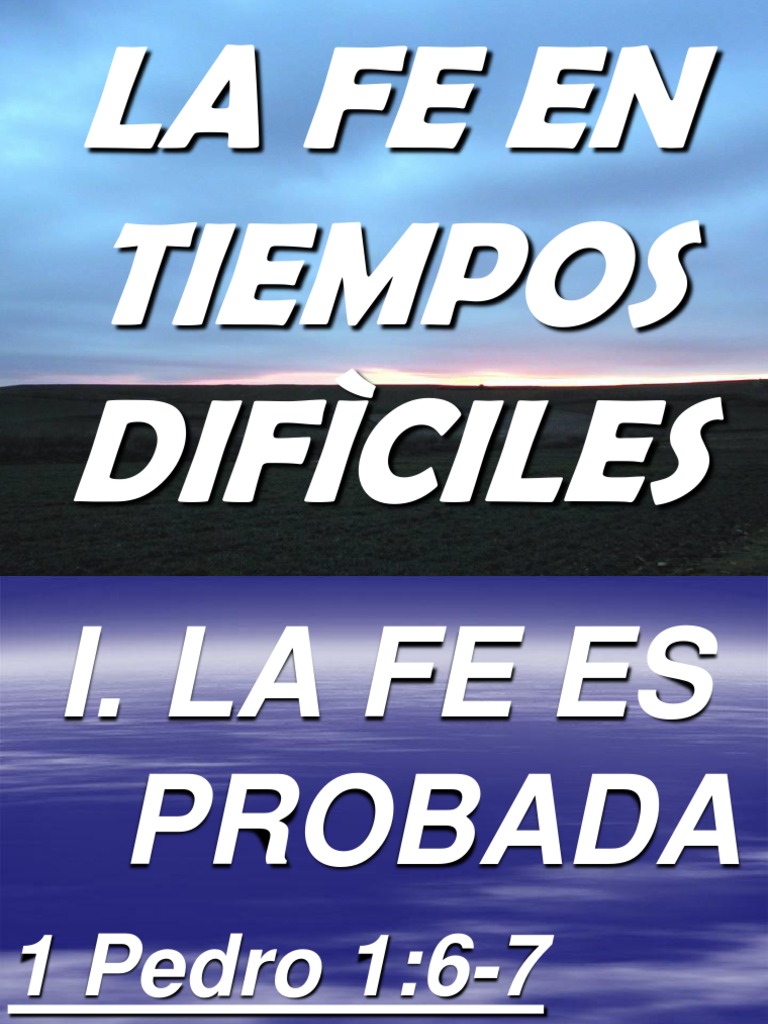 Fortaleciendo la Fe en Tiempos Difíciles | PDF | Creencia (fe ...