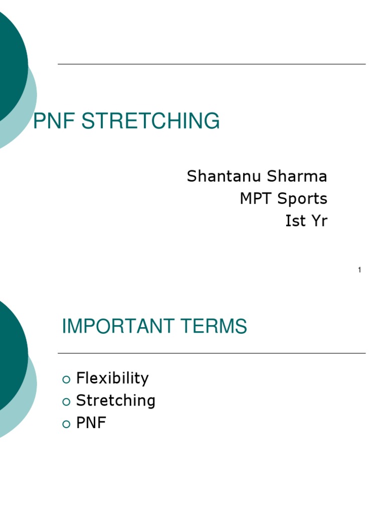 PNF Stretching Techniques | PDF | Dance Science | Human Anatomy