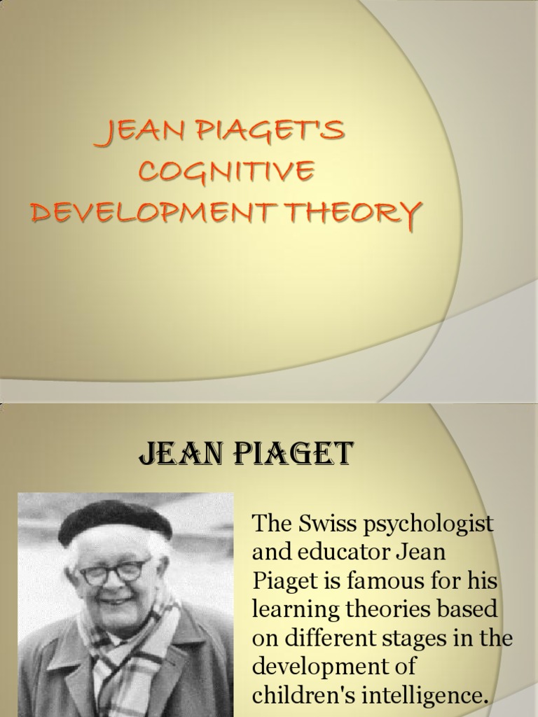 Jean Piaget's Cognitive Development Theory | PDF | Cognitive ...