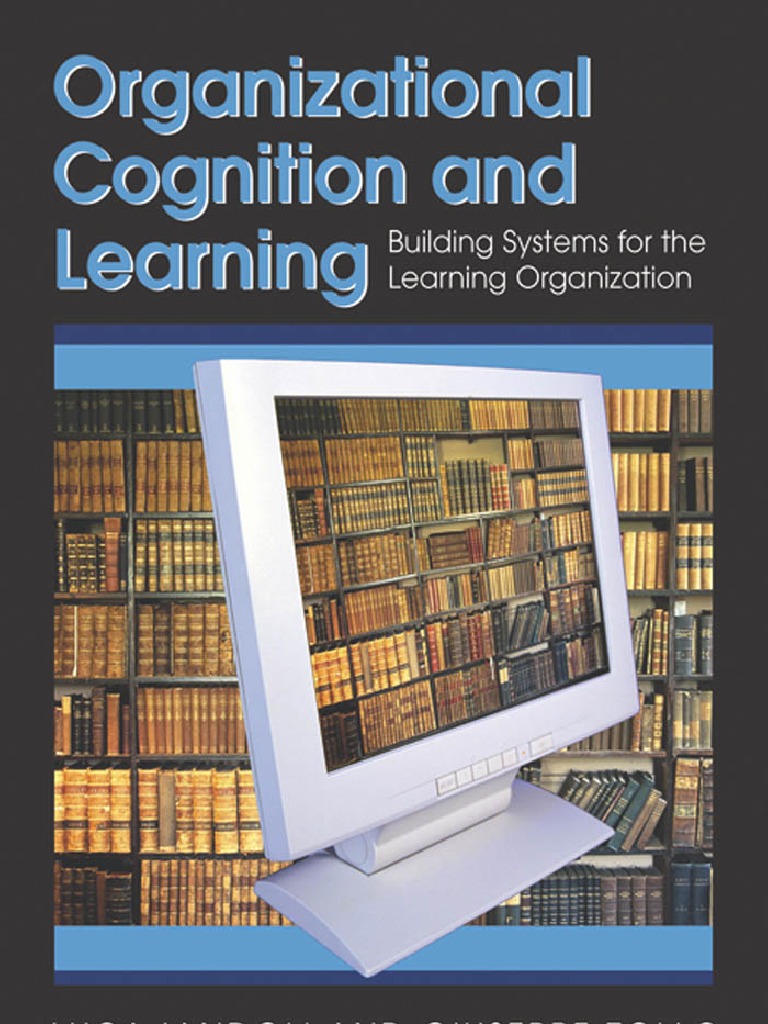 Luca Iandoli Organizational Cognition and Learning Building Systems For ...