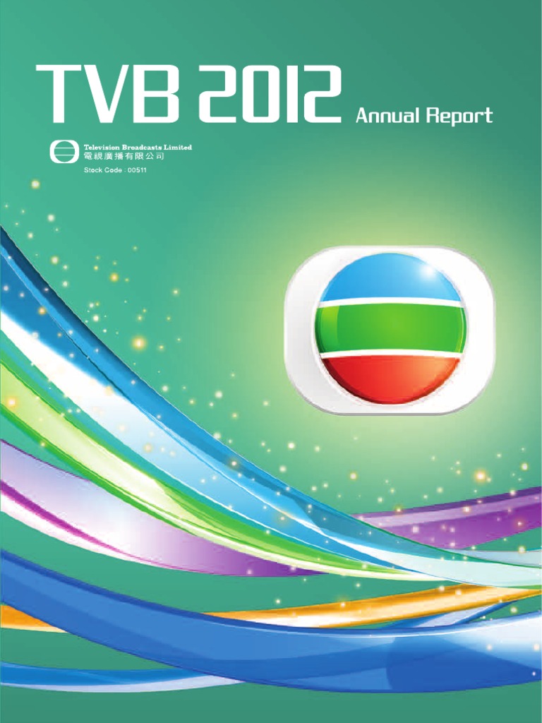 TVB 2012 Financial Report | PDF | Broadcasting | Television