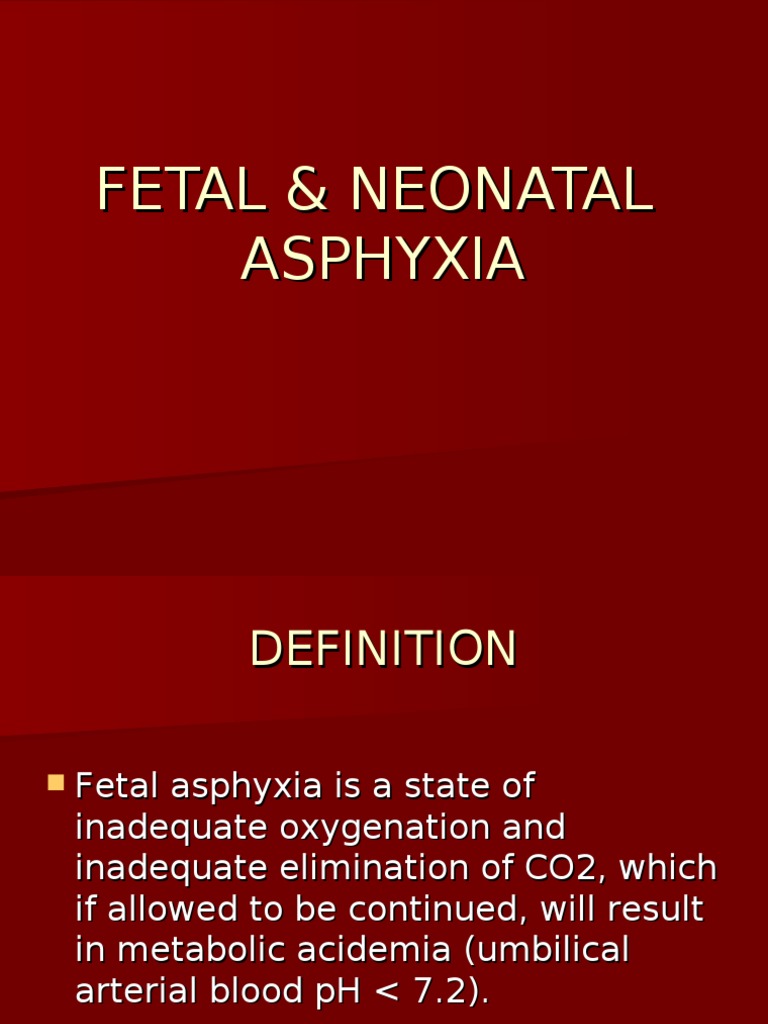 45-Fetal & Neonatal Asphyxia | PDF | Fetus | Childbirth