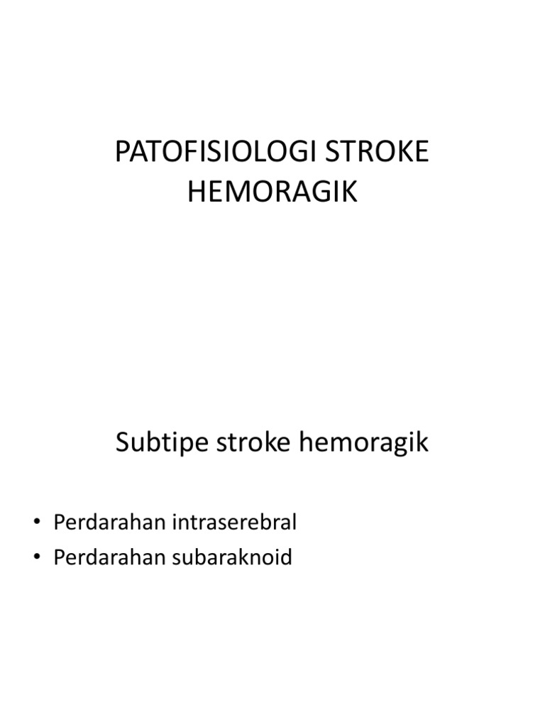 Patofisiologi Stroke Hemoragik | PDF