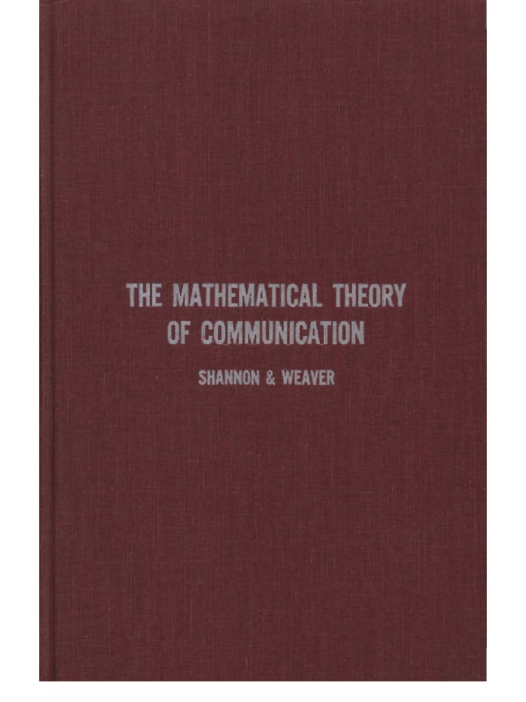 Mathematical Theory of Communication - Shannon - Weaver PDF | PDF | Information | Entropy