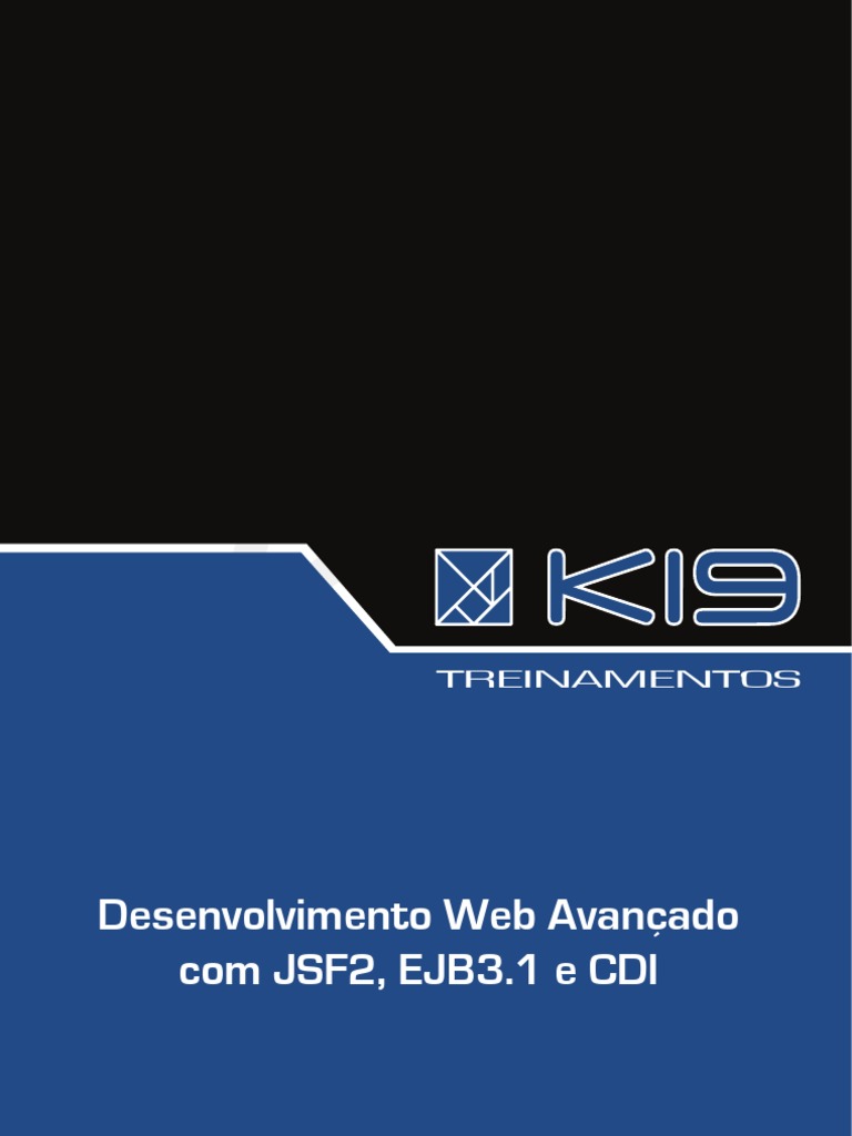 k19 k22 Desenvolvimento Web Avancado Com Jsf2 Ejb3.1 e Cdi | PDF | Enterprise Java Beans | Java ...