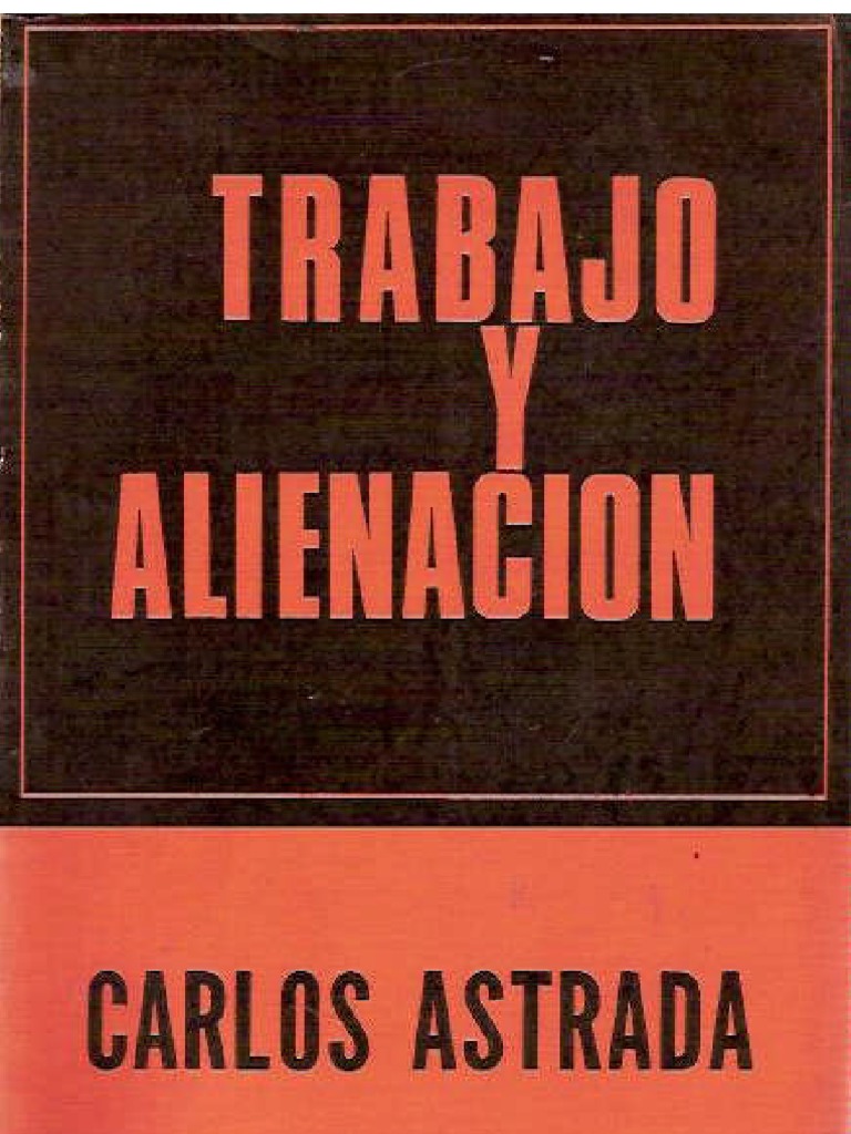 Carlos Astrada - Trabajo y Alienacion | PDF | Georg Wilhelm Friedrich ...