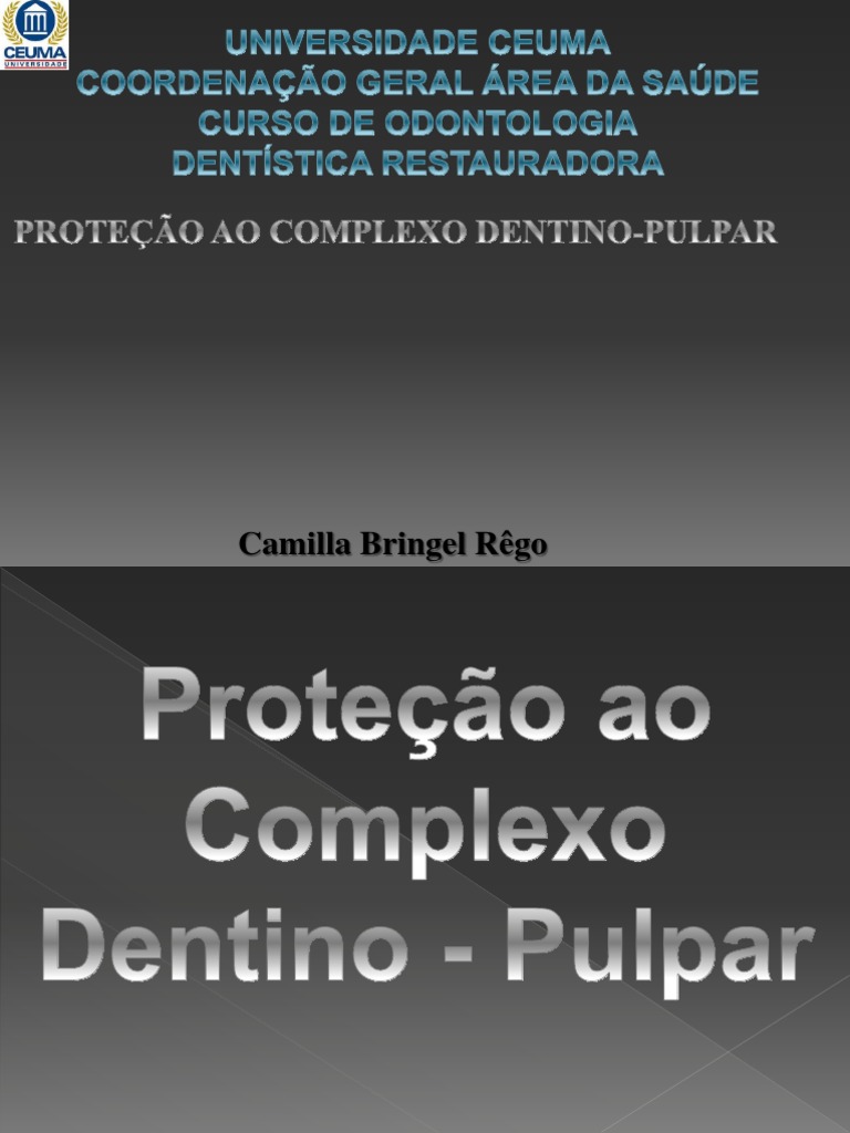 Complexo Dentino-Pulpar - Camilla Bringel | PDF | Dentina | Esmalte dentário