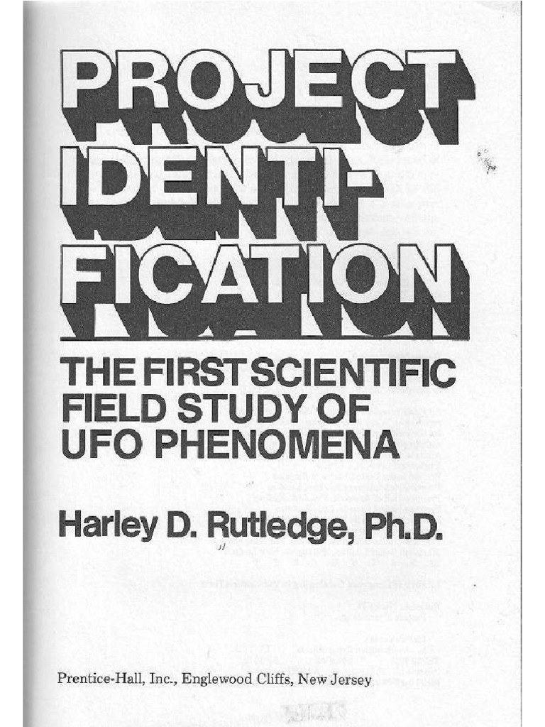 Project Identification: The First Scientific Field Study of UFO ...
