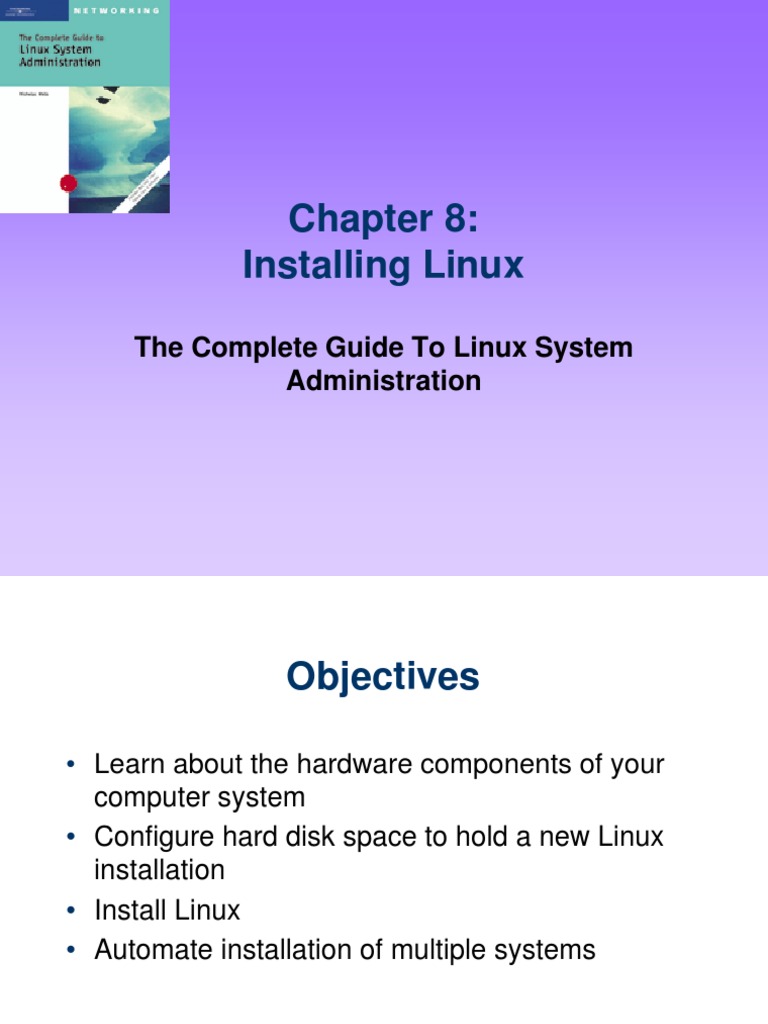 Installing Linux: The Complete Guide To Linux System Administration | PDF | Installation ...