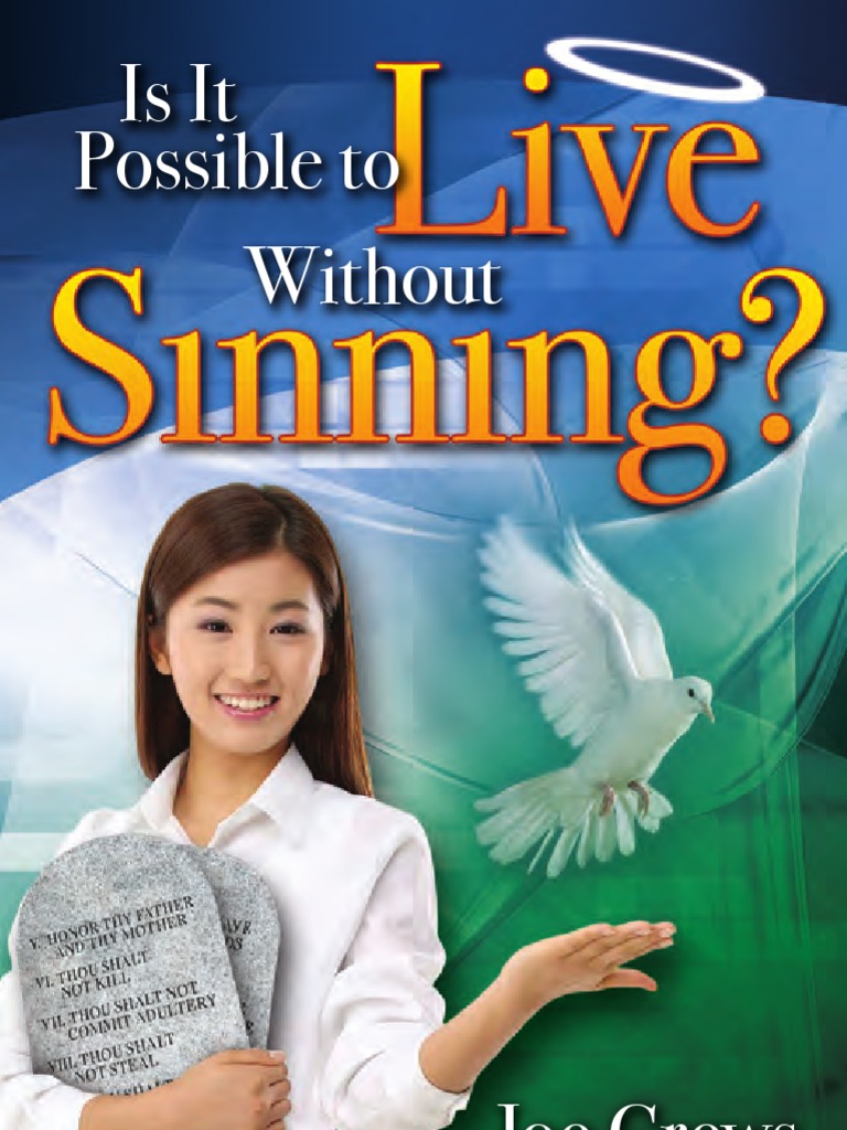 Is It Possible To Live Without Sinning? - by Joe Crews | PDF ...