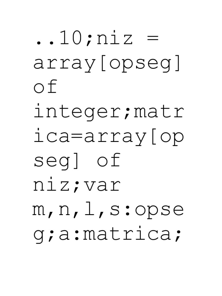 ..10 Niz Array (Opseg) of Integer Matr Ica Array (Op Seg) of Niz Var M ...