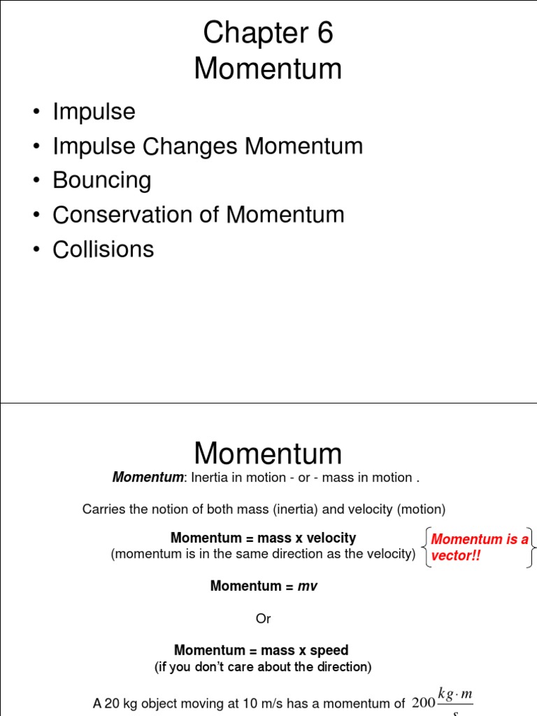Momentum: - Impulse - Impulse Changes Momentum - Bouncing ...