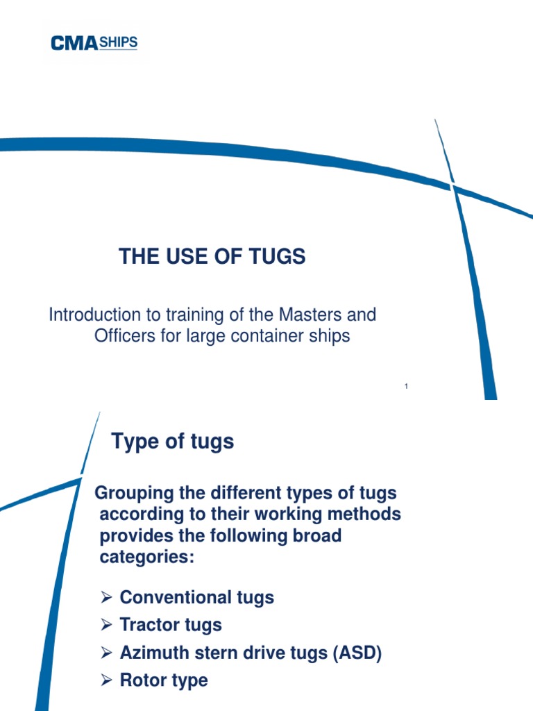 The Use of Tugs: Introduction To Training of The Masters and Officers ...