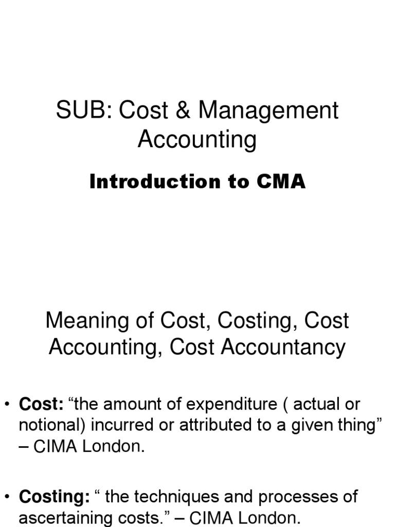 Intro to Cma | Cost | Management Accounting