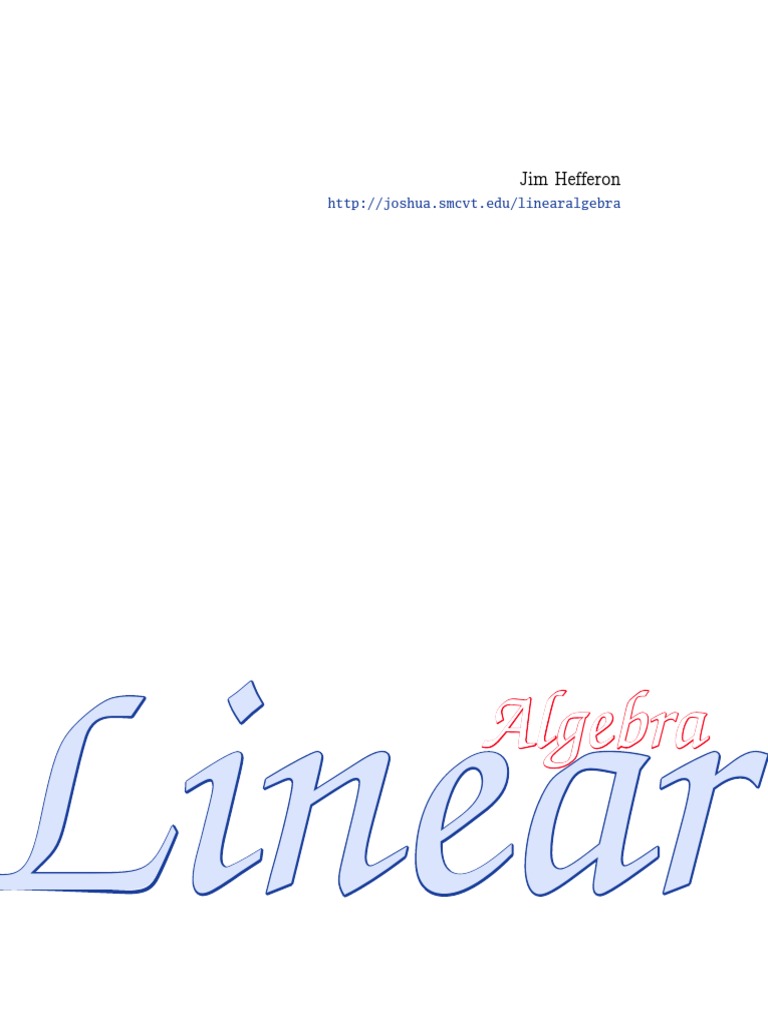 Textbook of Linear Algebra by Jim Hefferon | PDF | System Of Linear ...