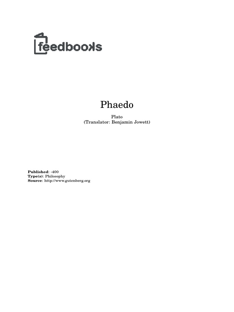 Phaedo: Plato (Translator: Benjamin Jowett) | PDF | Plato | Cognitive ...