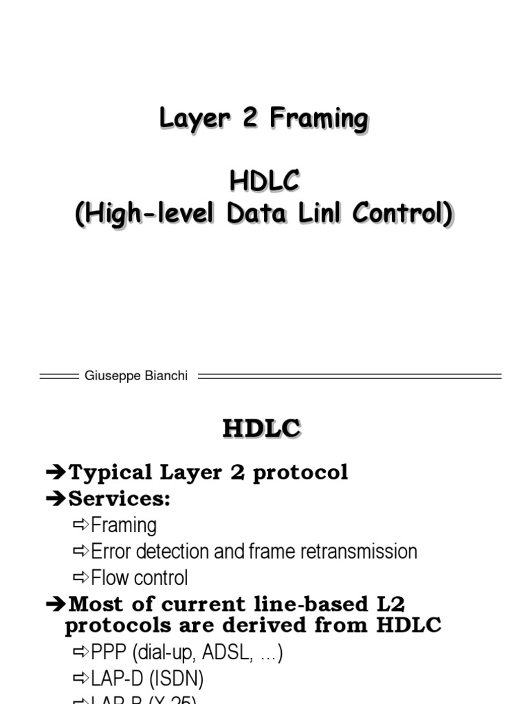 Layer 2 Framing HDLC (High-Level Data Linl Control) : Giuseppe Bianchi ...