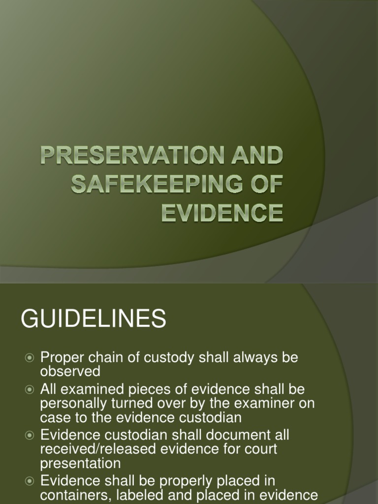 2 Preservation and Safekeeping of Evidence | Witness | Evidence (Law)