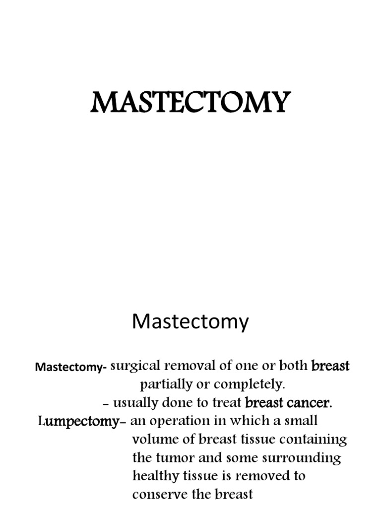 Mastectomy Case Presentation | PDF | Mastectomy | Breast Cancer