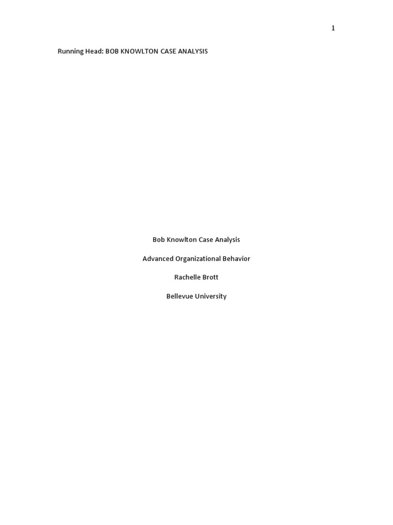 Bob Knowlton Case Analysis | PDF | Organizational Behavior | Motivation