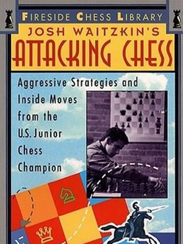Josh Waitzkin - Attacking Chess | PDF