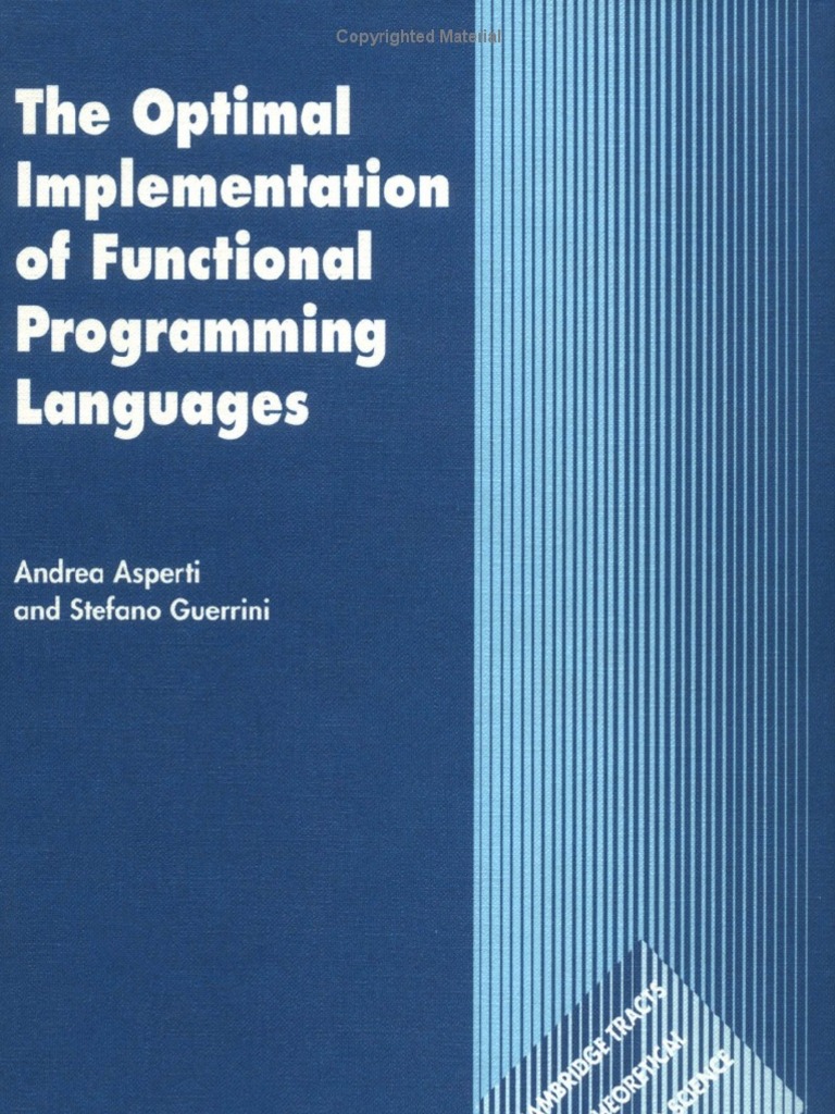 The Optimal Implementation of Functional Programming Languages - Cambridge Tracts in Theoretical ...