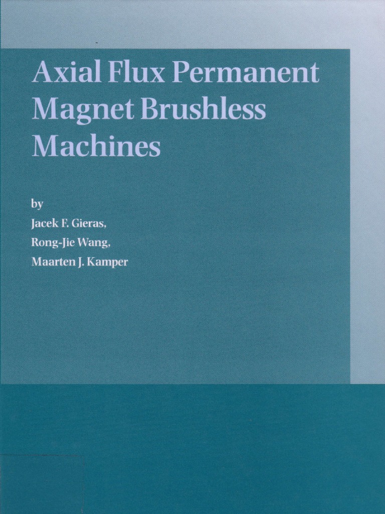 Axial Flux Permanent Magnet Brushless Machines | PDF
